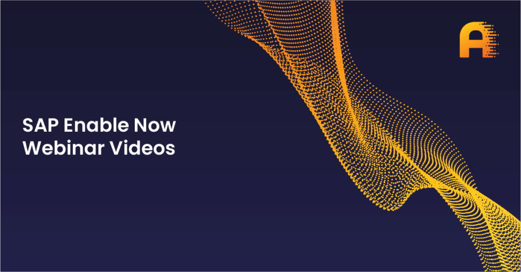 SAP Enable Now Webinar Videos | Altuent