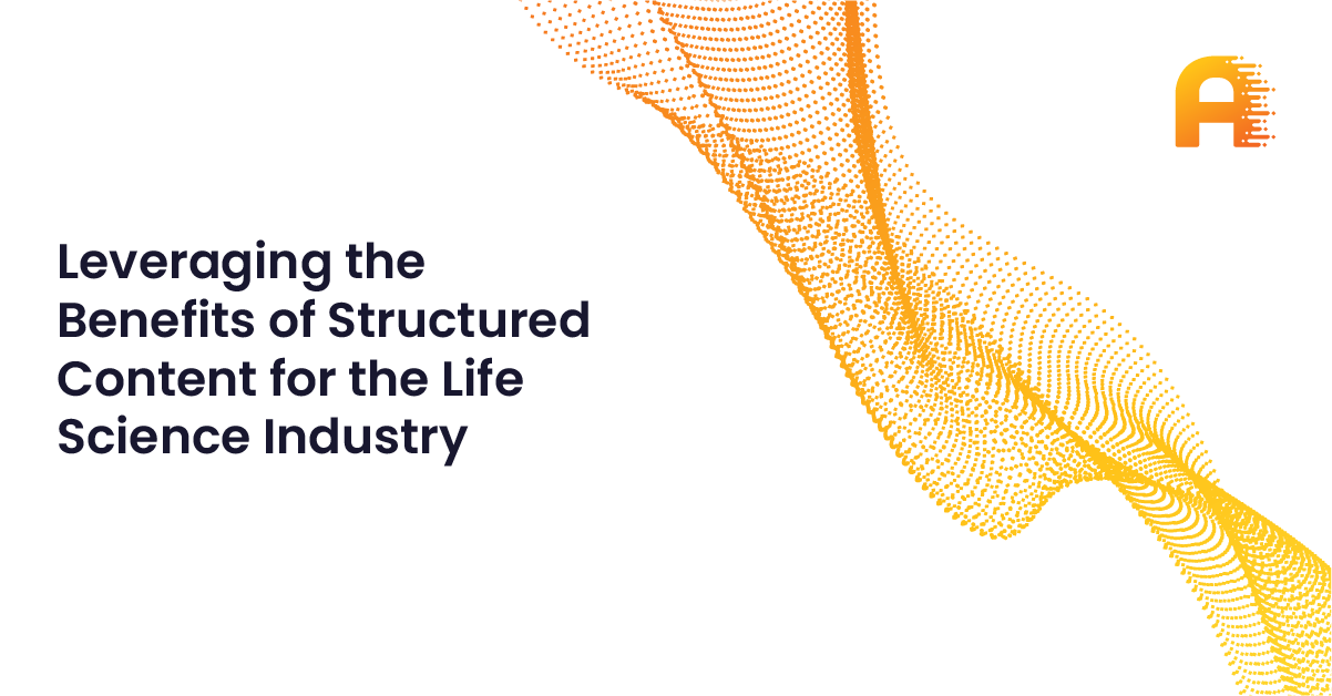 Structured Content for the Life Science Industry