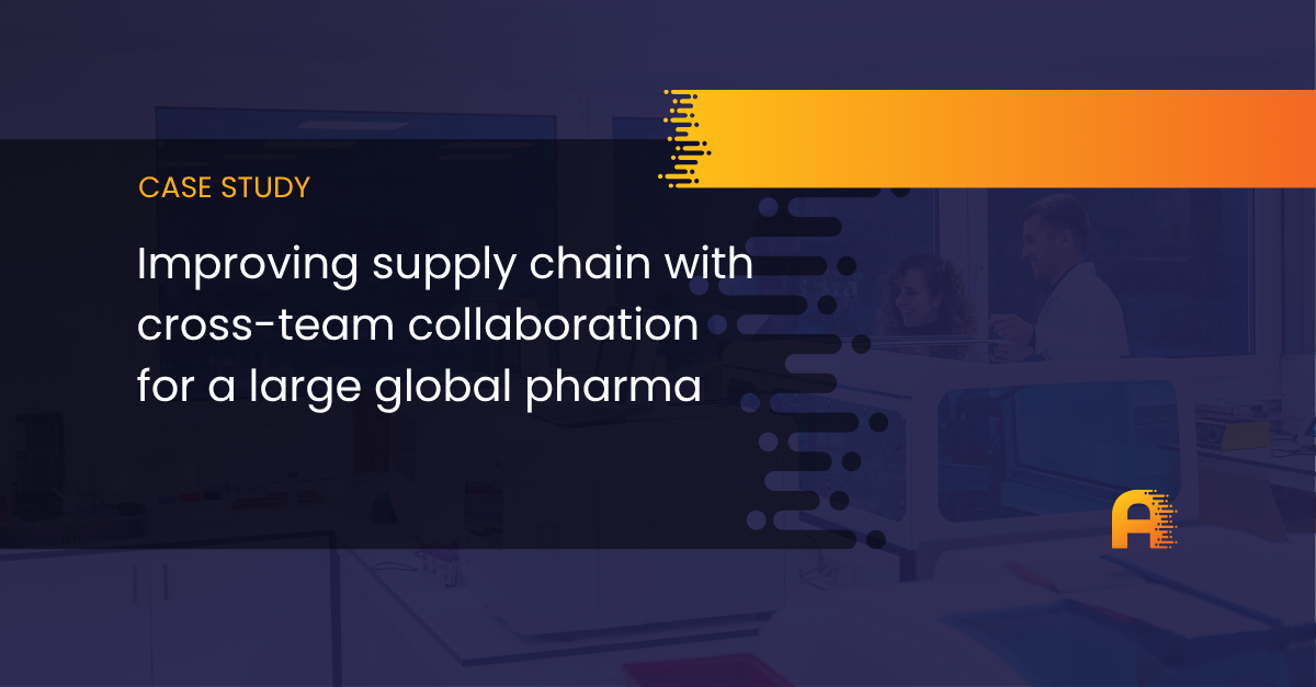 Case Study: Boosting Cross-Team Collaboration by Providing Global Pharma With Reliable, Real ...